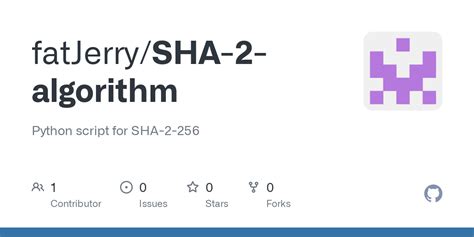 Github Fatjerry Sha 2 Algorithm Python Script For Sha 2 256