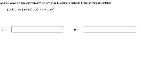 Solved Add The Following Numbers And Enter The Sum With The