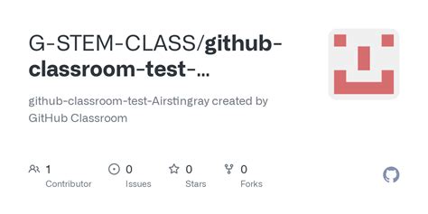 github g stem class github classroom test airstingray github