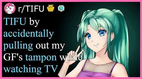 Nsfw Tifu By Pulling Out My Girlfriends Tampon Rtifu Top Posts