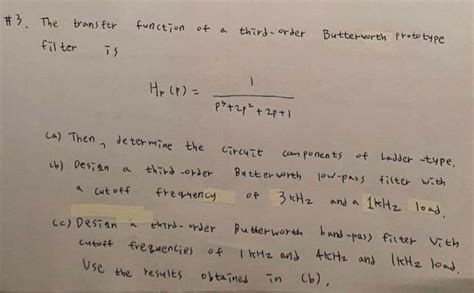 solved 3 the transfer function of a third order