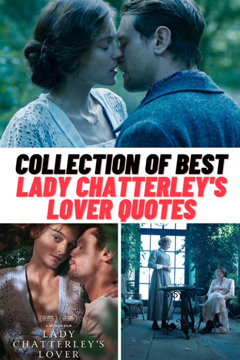 55 Romantic Lady Chatterleys Lover Movie Quotes