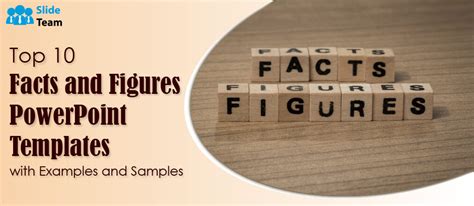 Top 10 Facts And Figures Powerpoint Templates With Examples And Samples