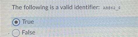 Solved The Following Is A Valid Identifier Aab62