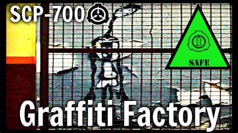 Scp Decoded Reading Scp 700 Graffiti Factory Youtube