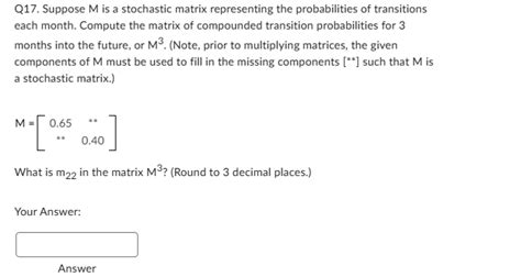 Solved Q Suppose M Is A Stochastic Matrix Representing Chegg
