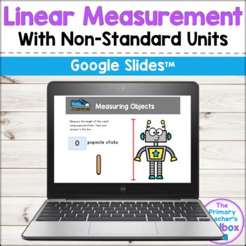 Linear Measurement Using NonStandard Units GOOGLE Slides TPT