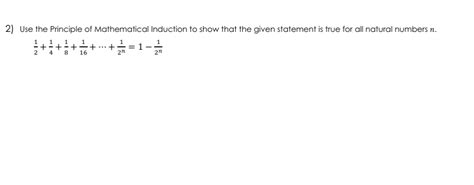 Solved Use the Principle of Mathematical Induction to show | Chegg.com