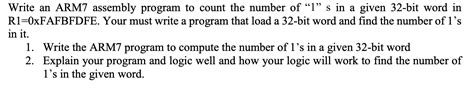 Solved Write An Arm7 Assembly Program To Count The Number Of