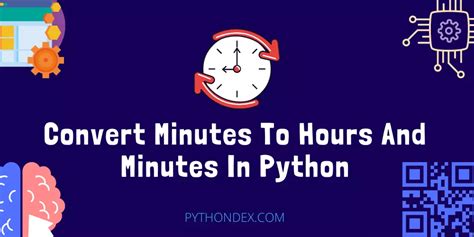 Convert Minutes To Hours And Minutes In Python Pythondex