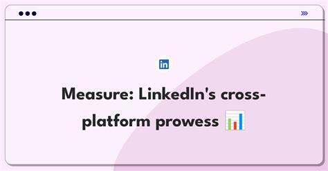 linkedin ios vs android product success metrics interview nextsprints