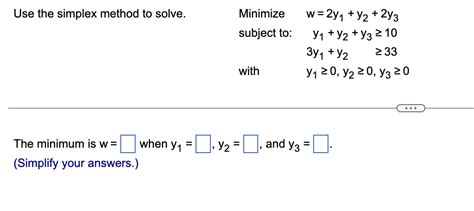 solved use the simplex method to solve minimize subject