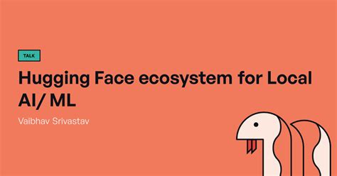 Hugging Face Ecosystem For Local Ai Ml Pycon Italia