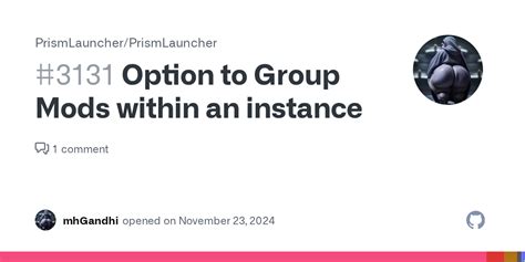 Option To Group Mods Within An Instance · Issue 3131 · Prismlauncher