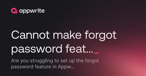 Cannot Make Forgot Password Feature Threads Appwrite