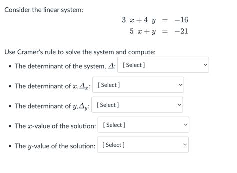 solved consider the linear system 3x 4y −165x y −21 use