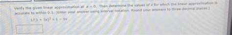 Solved Verify The Given Linear Approximation At A0 Then