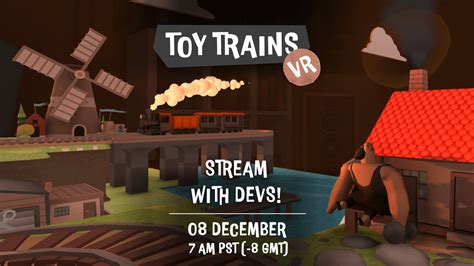 Toy Trains Vr Is About To Start A Live Stream On Steam At 3 Pm Gmt 7