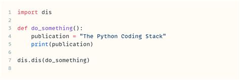 Python Backstage • Disassembling Python Code Using The `dis` Module