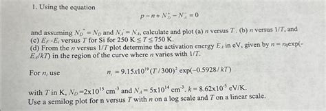 Solved 1 Using The Equation Pn ND NA 0 And Assuming Chegg Com