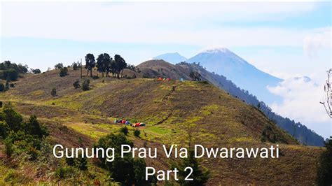 pendakian gunung prau via dwarawati (part 2) - YouTube