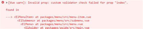 解决invalid Prop Custom Validator Check Failed For Prop Index Custom Validator Check Failed For