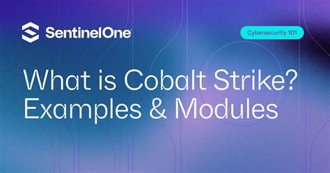 What Is Cobalt Strike Examples And Modules