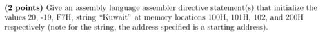solved 2 points give an assembly language assembler