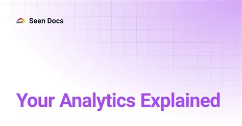 Your Analytics Explained Seen Docs