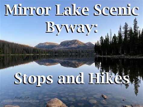 Mirror Lake Scenic Byway Utah Hiking Beauty