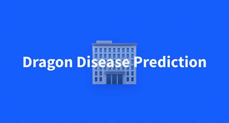 Dragon Disease Prediction A Hugging Face Space By Rituja04