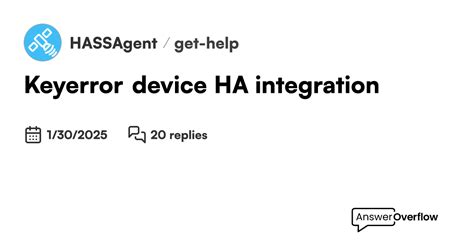 Keyerror Device Ha Integration Hassagent