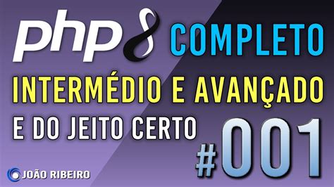 php 8 parte 2 001 introduÇÃo ao curso youtube