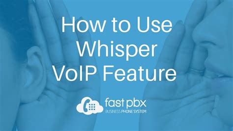 How To Use Whisper Voip Feature Voip Tutorial Fastpbx Youtube