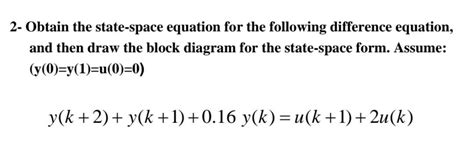Solved 2 Obtain The State Space Equation For The Following