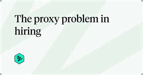 The Proxy Problem In Hiring Zinc