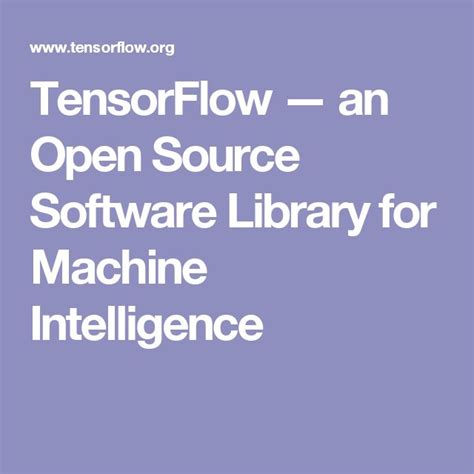 TensorFlow An Open Source Software Library For Machine Intelligence