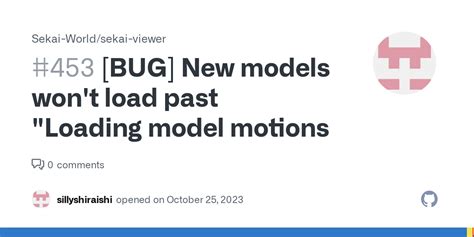 Bug New Models Wont Load Past Loading Model Motions · Issue 453