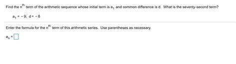 Solved Find The N Term Of The Arithmetic Sequence Whose Chegg