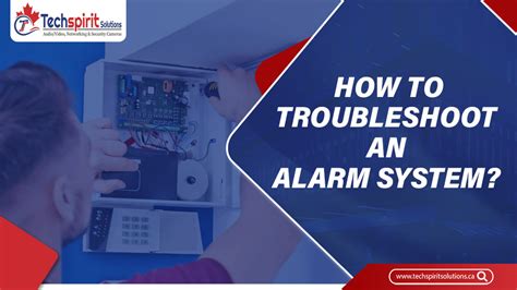 How To Troubleshoot An Alarm System Techspirit Solutions