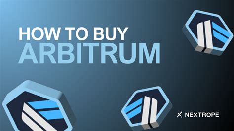 how to buy arbitrum nextrope your trusted partner for blockchain