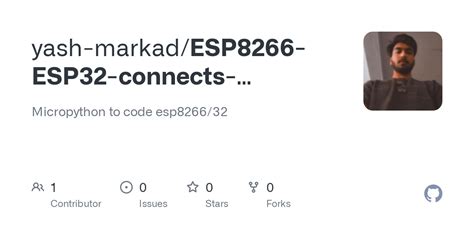 GitHub Yash Markad ESP8266 ESP32 Connects Micropython Micropython To