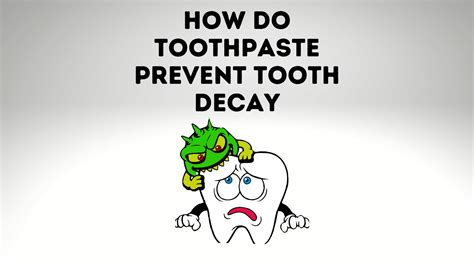 How Do Toothpaste Prevent Tooth Decay Tooth Decay Reversal Power