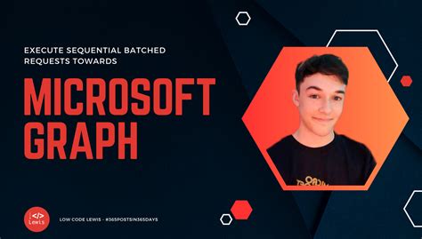 sequencing batched requests to microsoft graph low code lewis