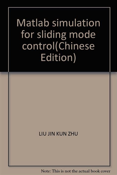 Matlab Simulation For Sliding Mode Control Liu Jin Kun Zhu