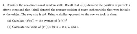Solved Consider The One Dimensional Random Walk Recall Chegg
