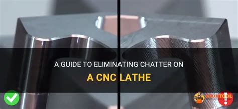 A Guide To Eliminating Chatter On A Cnc Lathe | ShunTool