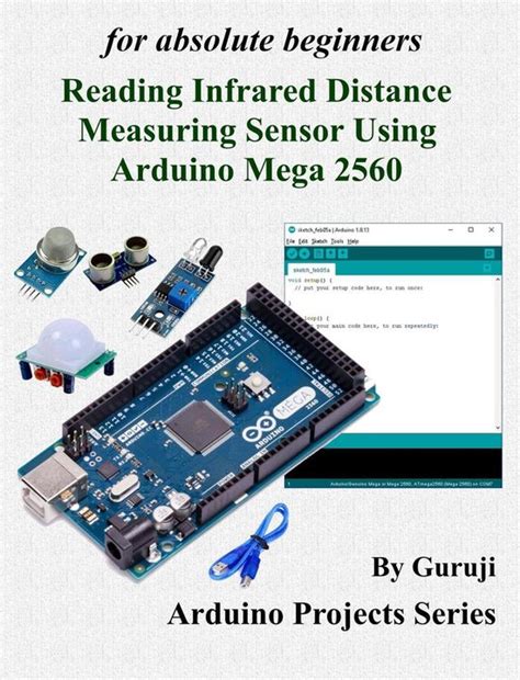 Arduino Projects Series 1 Reading Infrared Distance Measuring Sensor