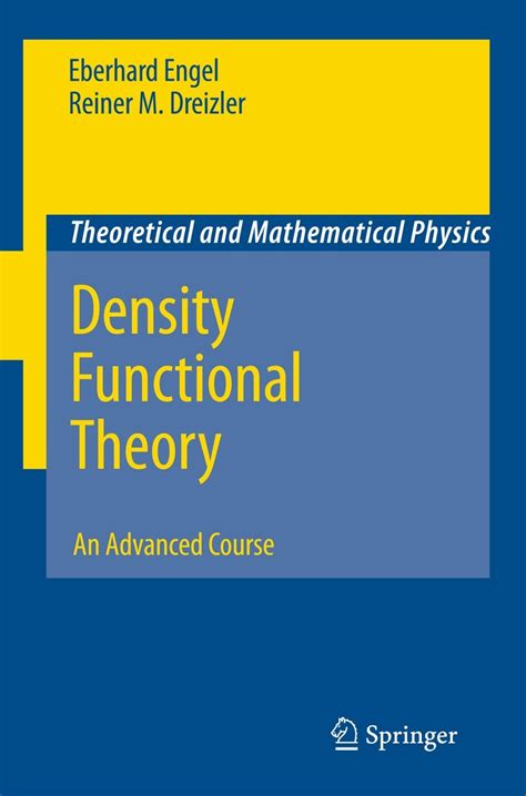 Density Functional Theory An Advanced Course Theoretical And Mathematical Physics