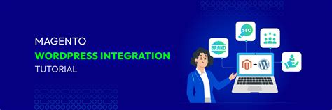 Magento WordPress Integration Tutorial